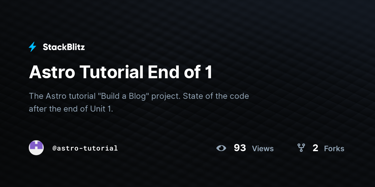 Astro Tutorial End of 1 - StackBlitz