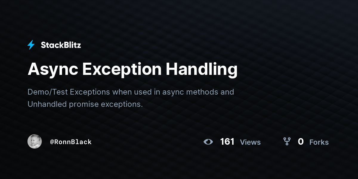 Async Exception Handling - StackBlitz Async Exception Handling - StackBlitz