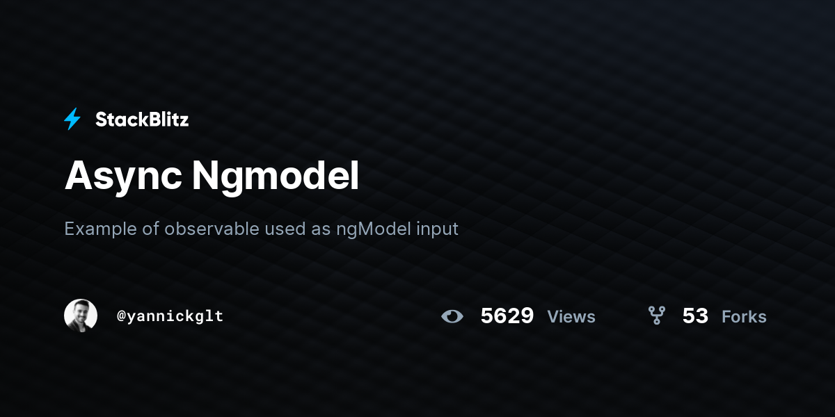 Async Ngmodel - StackBlitz
