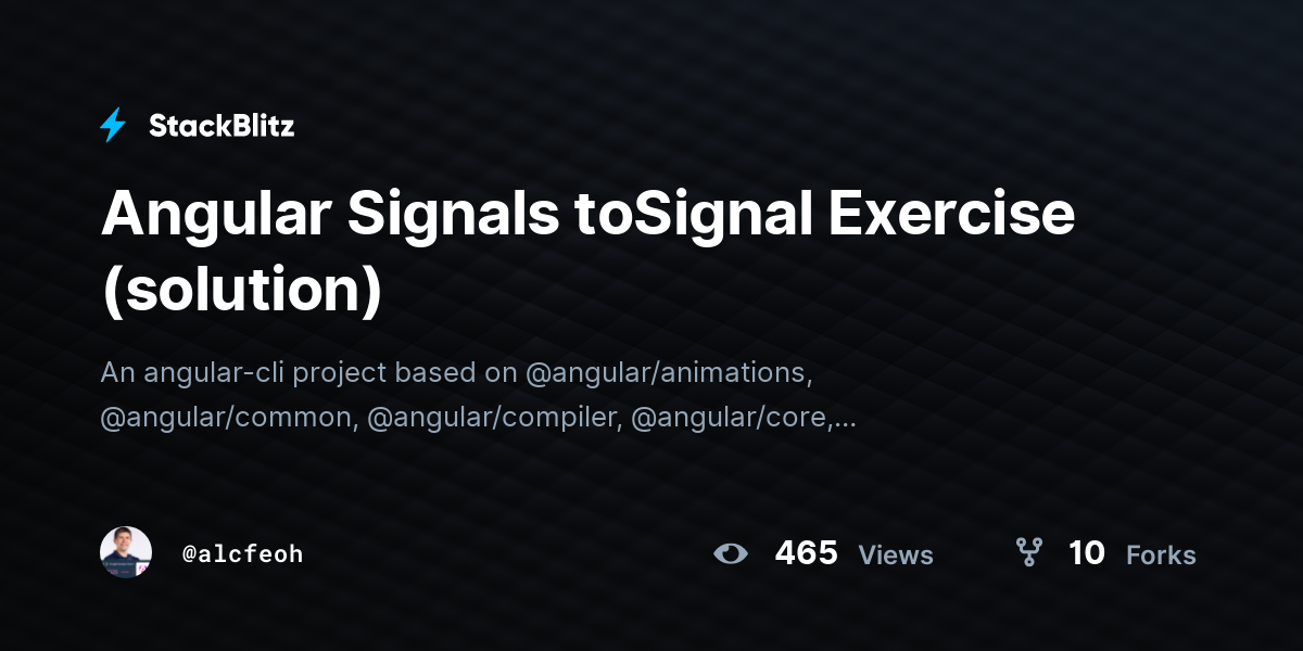 Angular Signals toSignal Exercise (solution) - StackBlitz