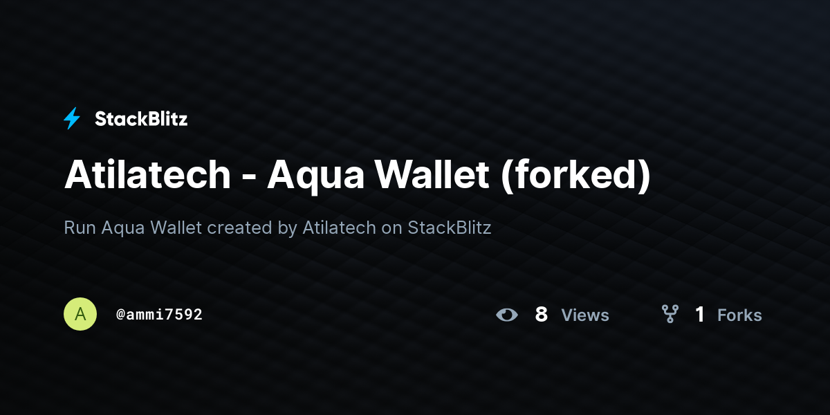 Atilatech - Aqua Wallet (forked) - StackBlitz
