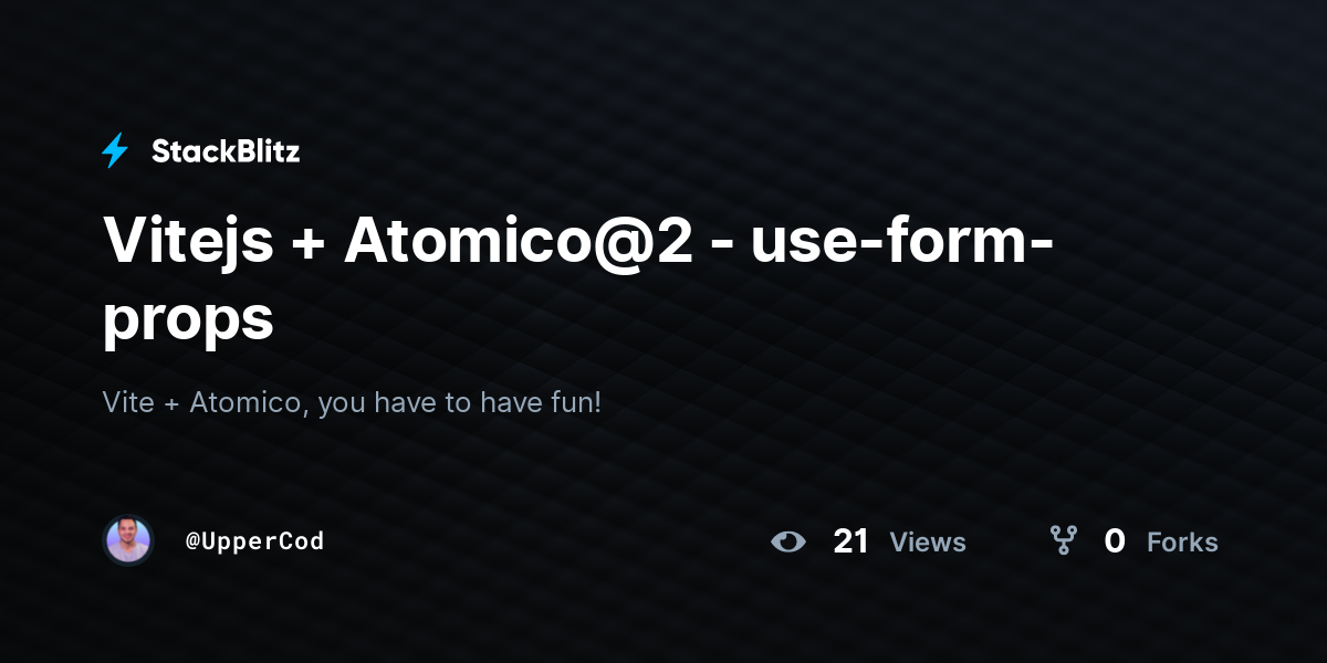 Vitejs + Atomico@2 - use-form-props - StackBlitz