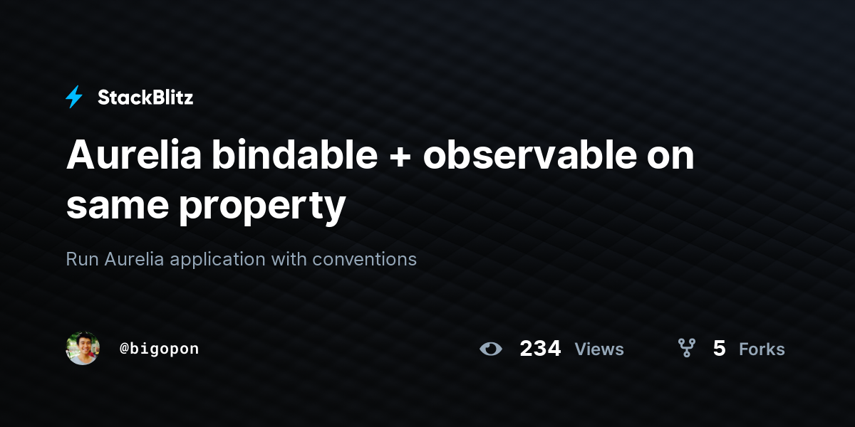 Aurelia bindable + observable on same property - StackBlitz