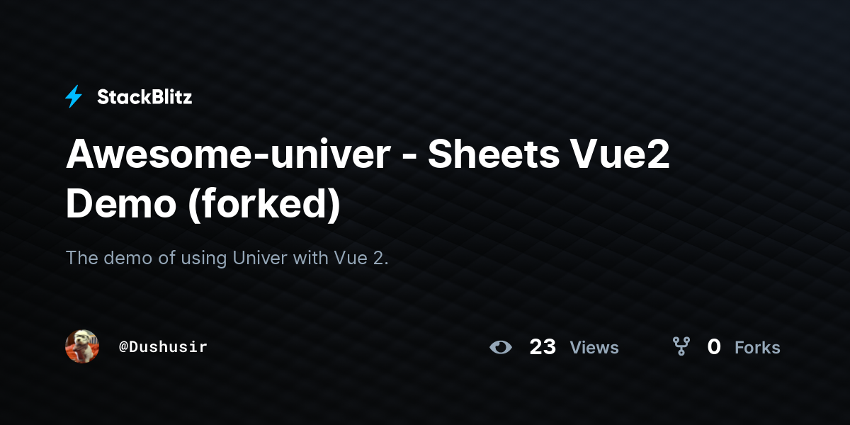Awesome-univer - Sheets Vue2 Demo (forked) - StackBlitz Awesome-univer - Sheets Vue2 Demo (forked) - StackBlitz