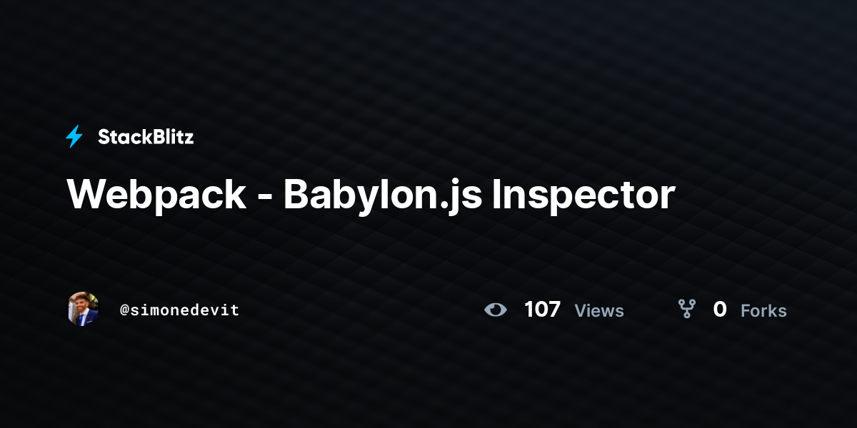 Webpack - Babylon.js Inspector - StackBlitz