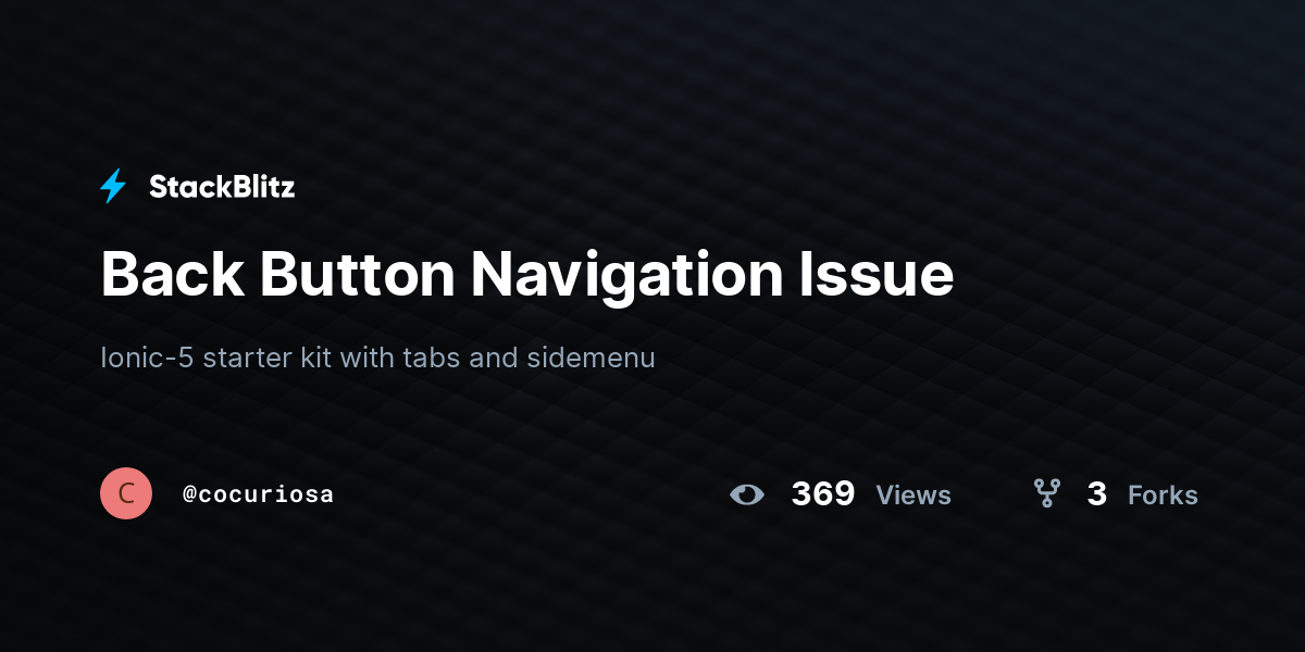Back Button Navigation Issue - StackBlitz Back Button Navigation Issue - StackBlitz