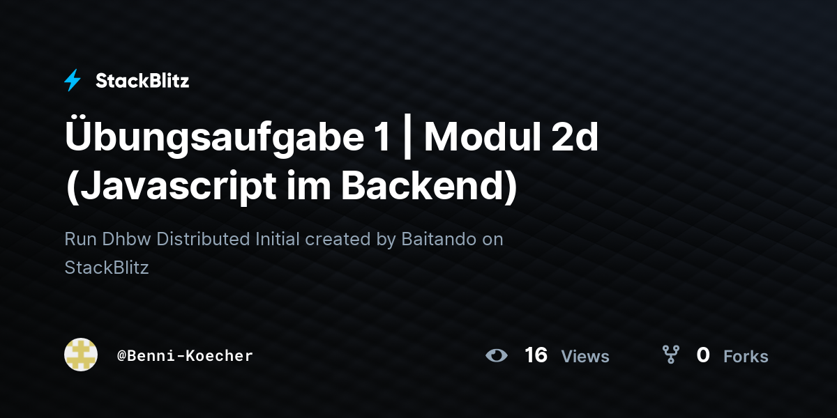Übungsaufgabe 1 | Modul 2d (Javascript im Backend) - StackBlitz