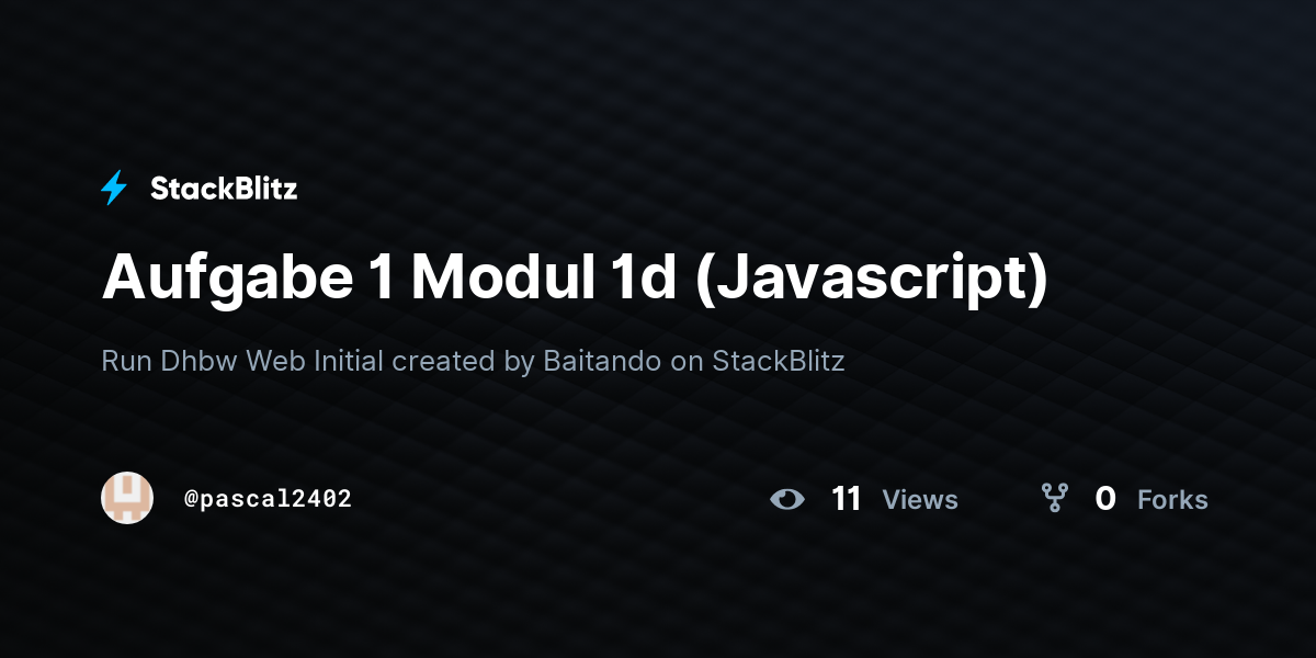 Aufgabe 1 Modul 1d (Javascript) - StackBlitz