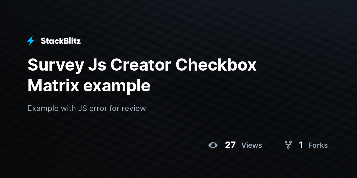 Survey Js Creator Checkbox Matrix example - StackBlitz Survey Js Creator Checkbox Matrix example - StackBlitz