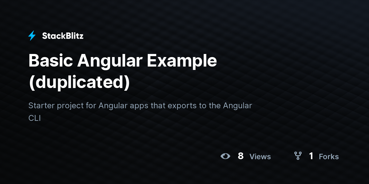 Basic Angular Example (duplicated) - StackBlitz