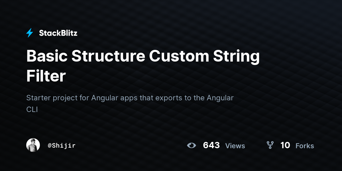 Basic Structure Custom String Filter - StackBlitz
