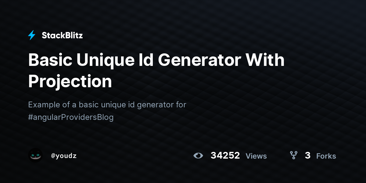Basic Unique Id Generator With Projection - StackBlitz