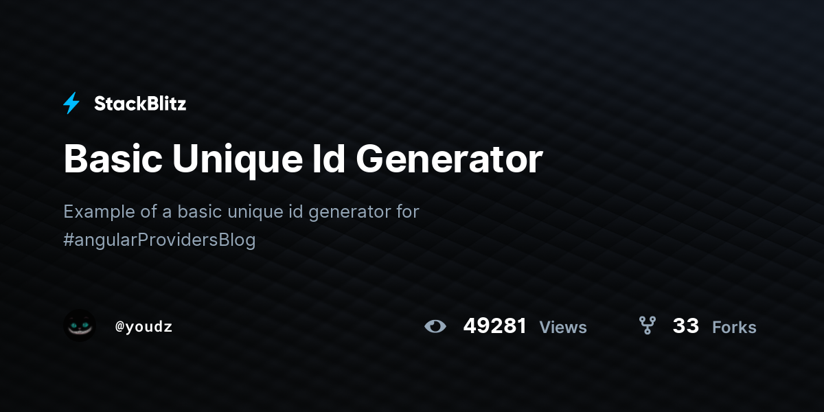 Basic Unique Id Generator - StackBlitz