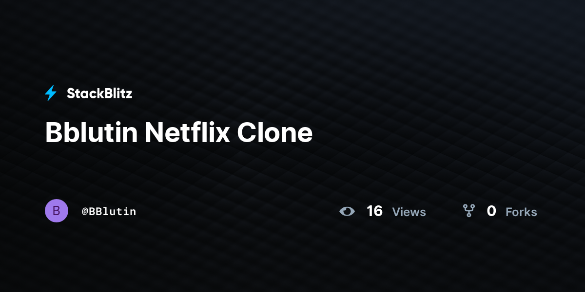 Bblutin Netflix Clone - StackBlitz