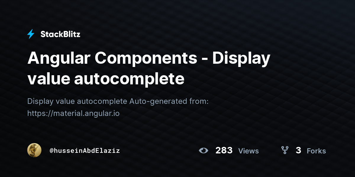 Angular Components - Display value autocomplete - StackBlitz Angular Components - Display value autocomplete - StackBlitz