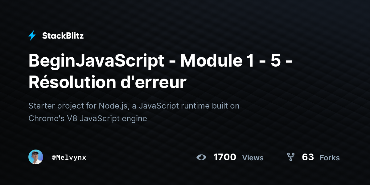 BeginJavaScript - Module 1 - 5 - Résolution d'erreur - StackBlitz
