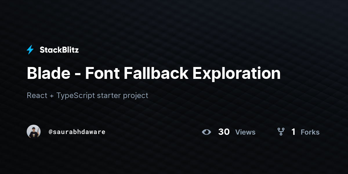 Blade - Font Fallback Exploration - StackBlitz