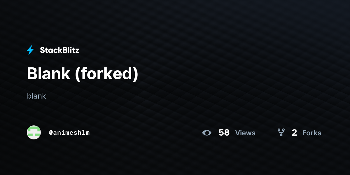 Blank Forked Stackblitz