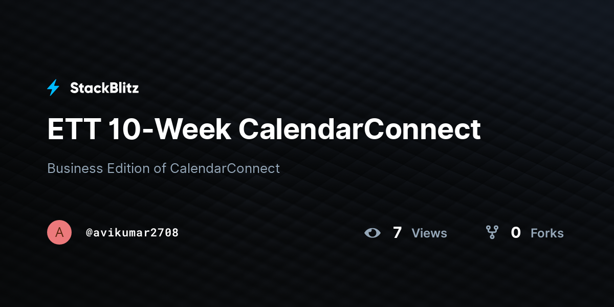ETT 10-Week CalendarConnect - StackBlitz