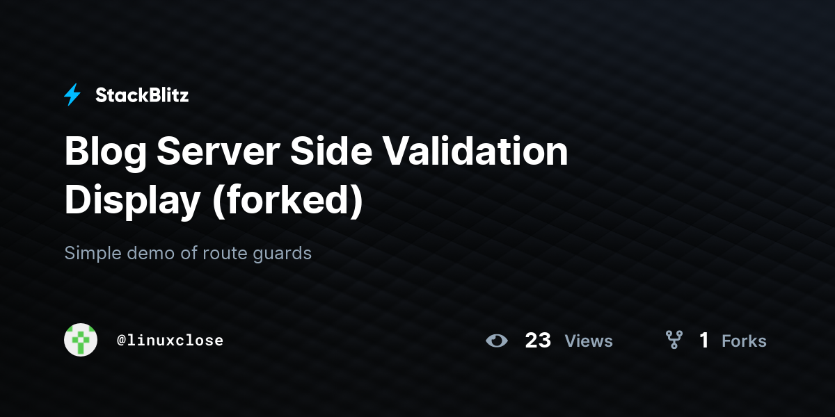 Blog Server Side Validation Display (forked) - StackBlitz Blog Server Side Validation Display (forked) - StackBlitz