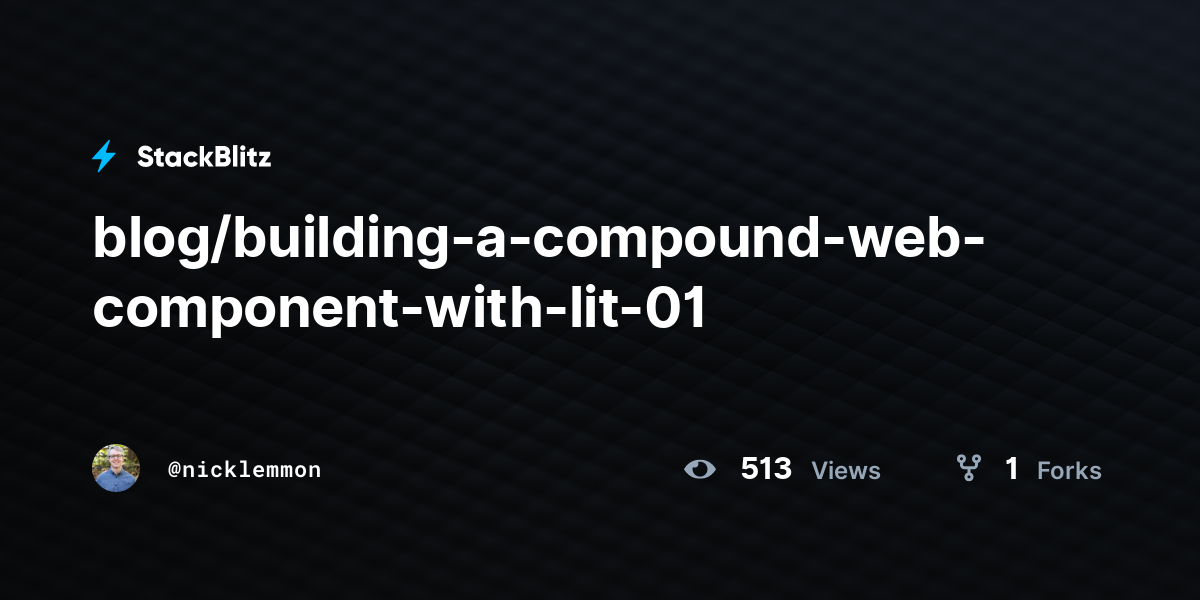 blog/building-a-compound-web-component-with-lit-01 - StackBlitz