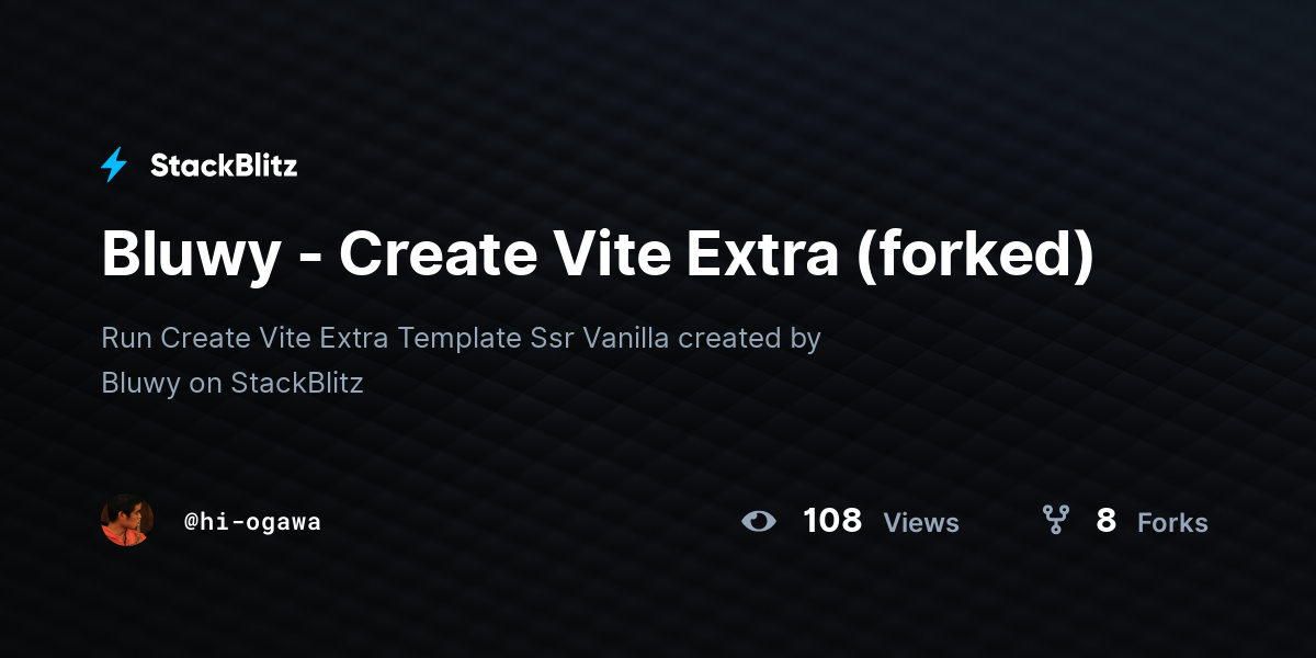Bluwy - Create Vite Extra (forked) - StackBlitz