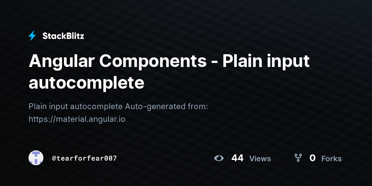 Angular Components - Plain input autocomplete - StackBlitz