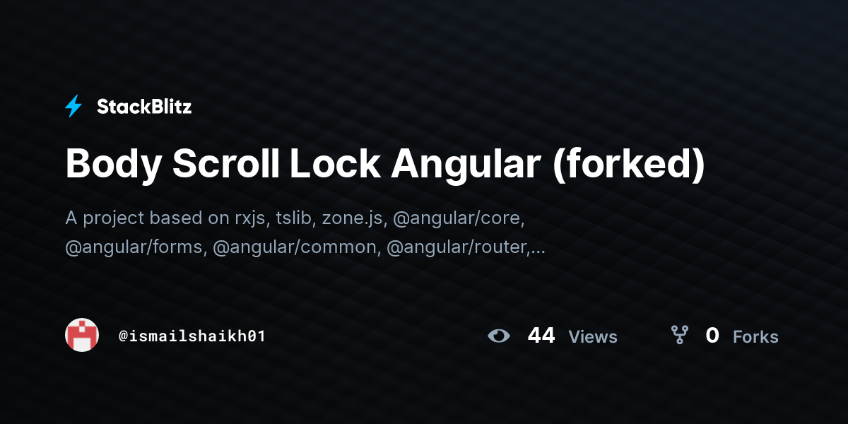 Body Scroll Lock Angular (forked) - StackBlitz Body Scroll Lock Angular (forked) - StackBlitz