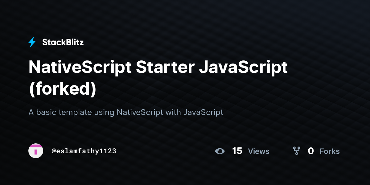 NativeScript Starter JavaScript (forked) - StackBlitz