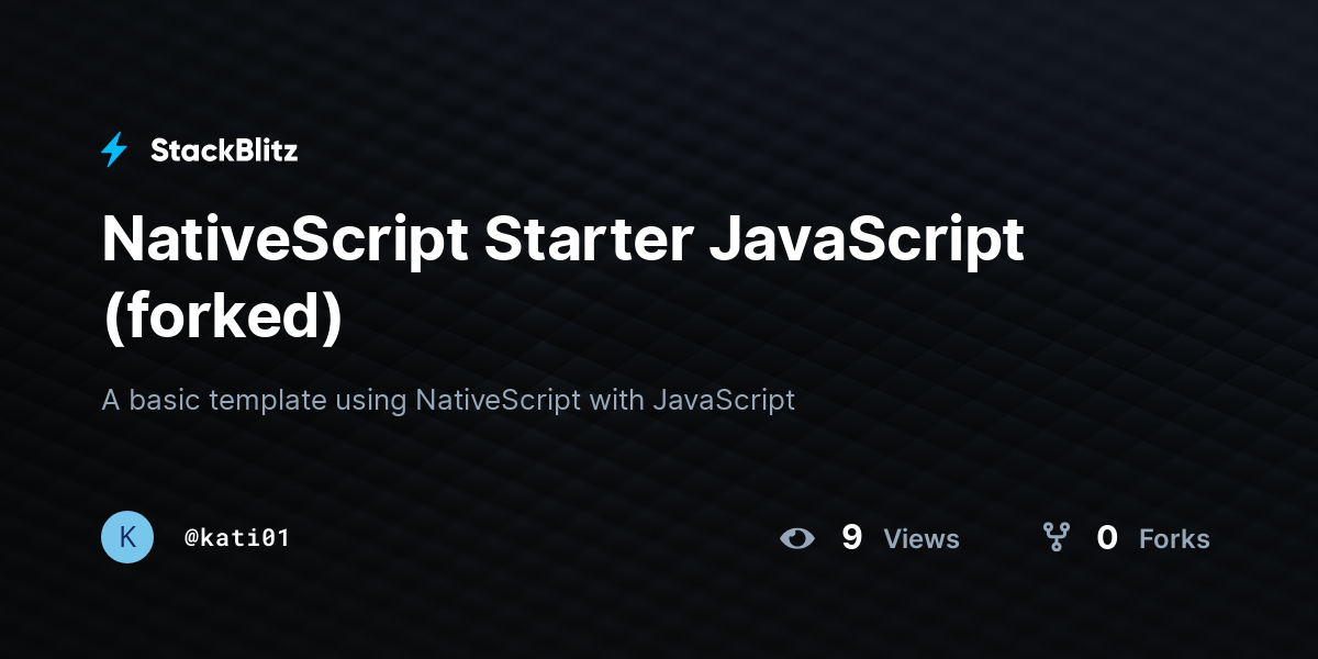 NativeScript Starter JavaScript (forked) - StackBlitz