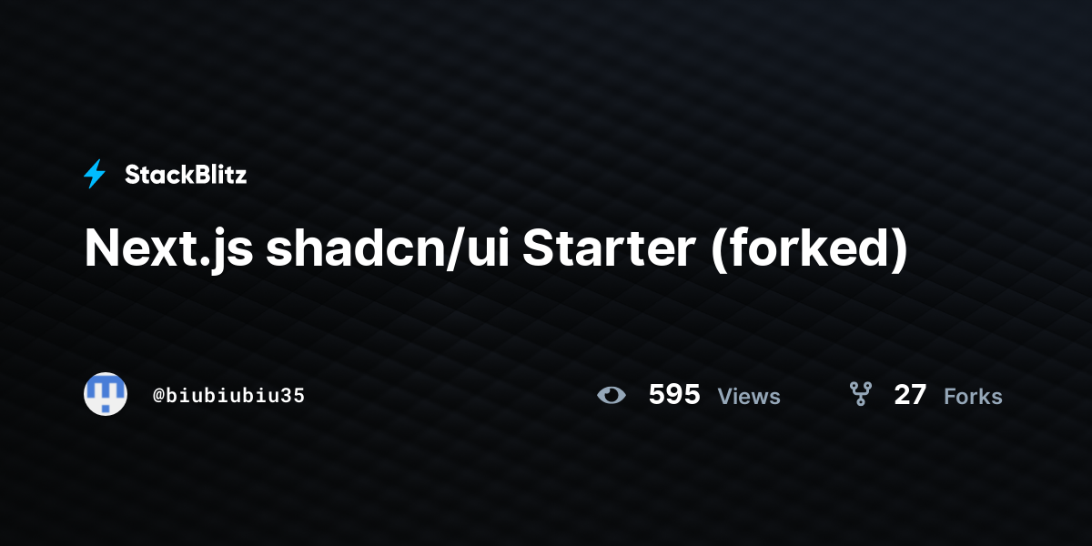 Next.js shadcn/ui Starter (forked) - StackBlitz Next.js shadcn/ui Starter (forked) - StackBlitz