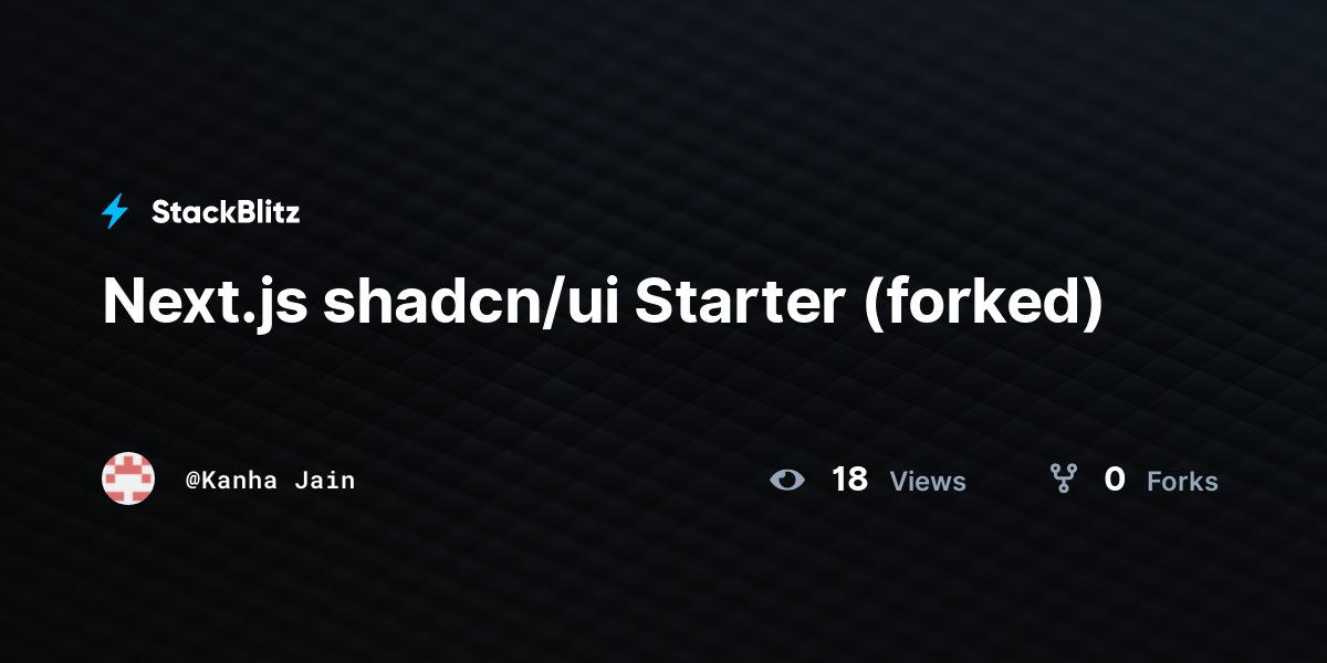 Next.js shadcn/ui Starter (forked) - StackBlitz