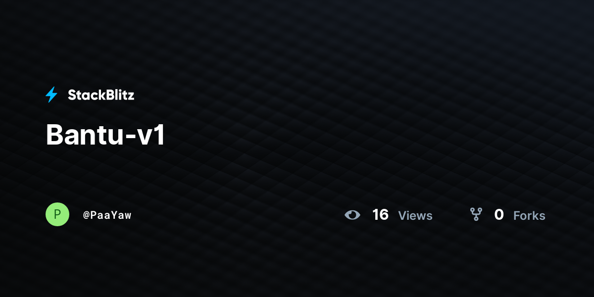 Bantu-v1 - StackBlitz