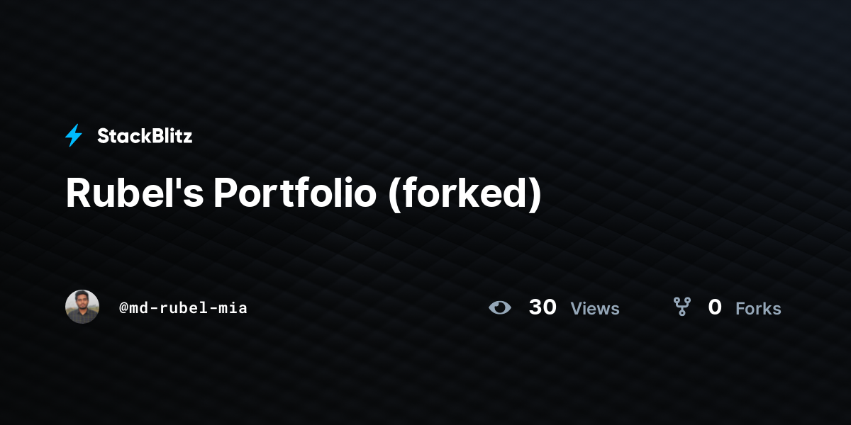 Rubel's Portfolio (forked) - StackBlitz
