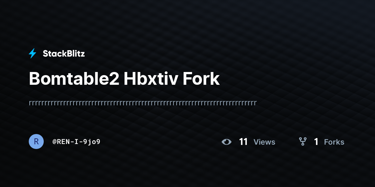 Bomtable2 Hbxtiv Fork - StackBlitz