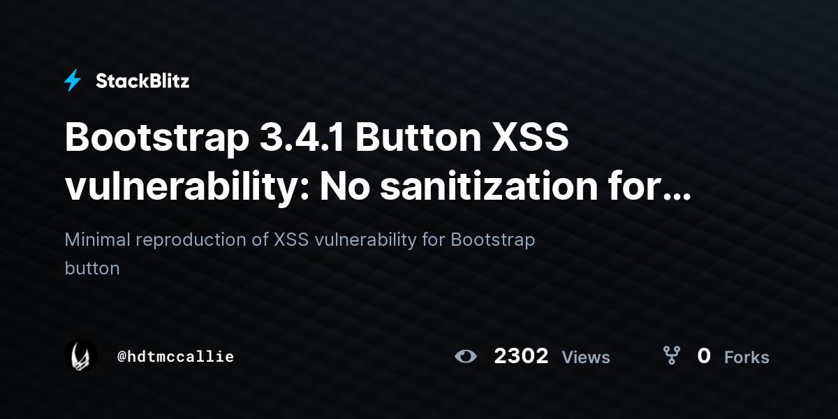 Bootstrap 3.4.1 Button XSS vulnerability: No sanitization for button ...