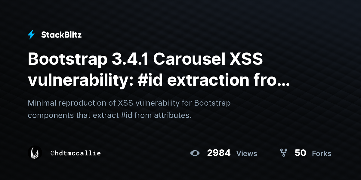 Bootstrap 3.4.1 Carousel XSS vulnerability: #id extraction from attribute data - StackBlitz