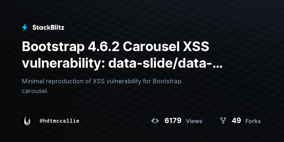Bootstrap 4.6.2 Carousel XSS vulnerability: data-slide/data-slide-to - StackBlitz