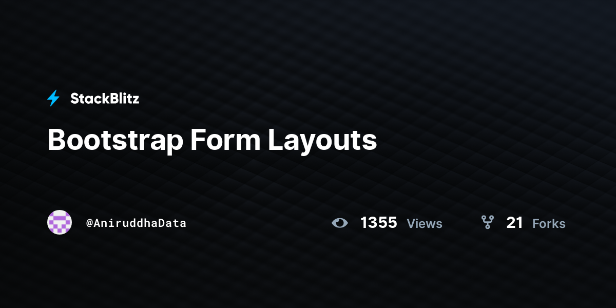 Bootstrap Form Layouts - StackBlitz