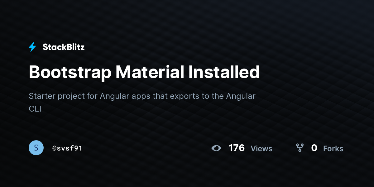 Bootstrap Material Installed - StackBlitz