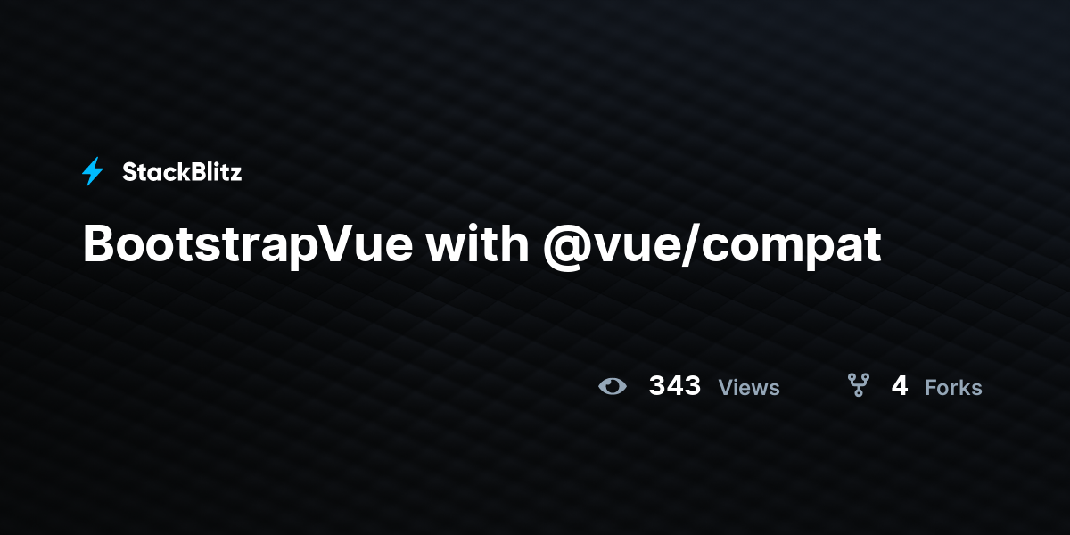 Bootstrapvue With Vuecompat Stackblitz 