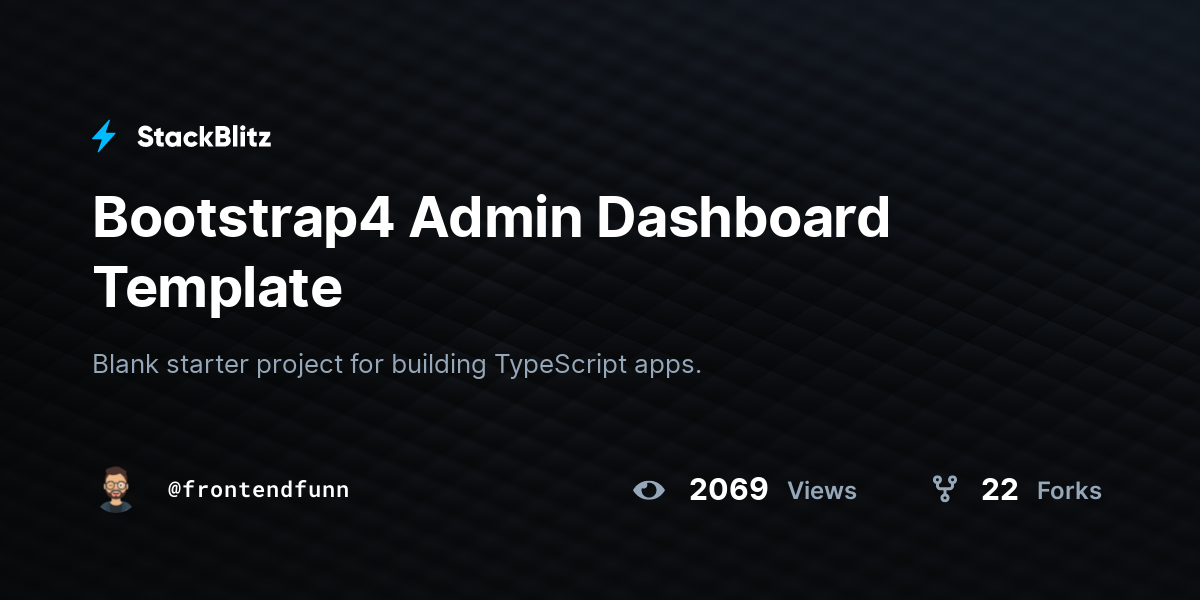Bootstrap4 Admin Dashboard Template - StackBlitz