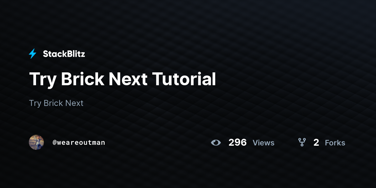 Try Brick Next Tutorial - StackBlitz