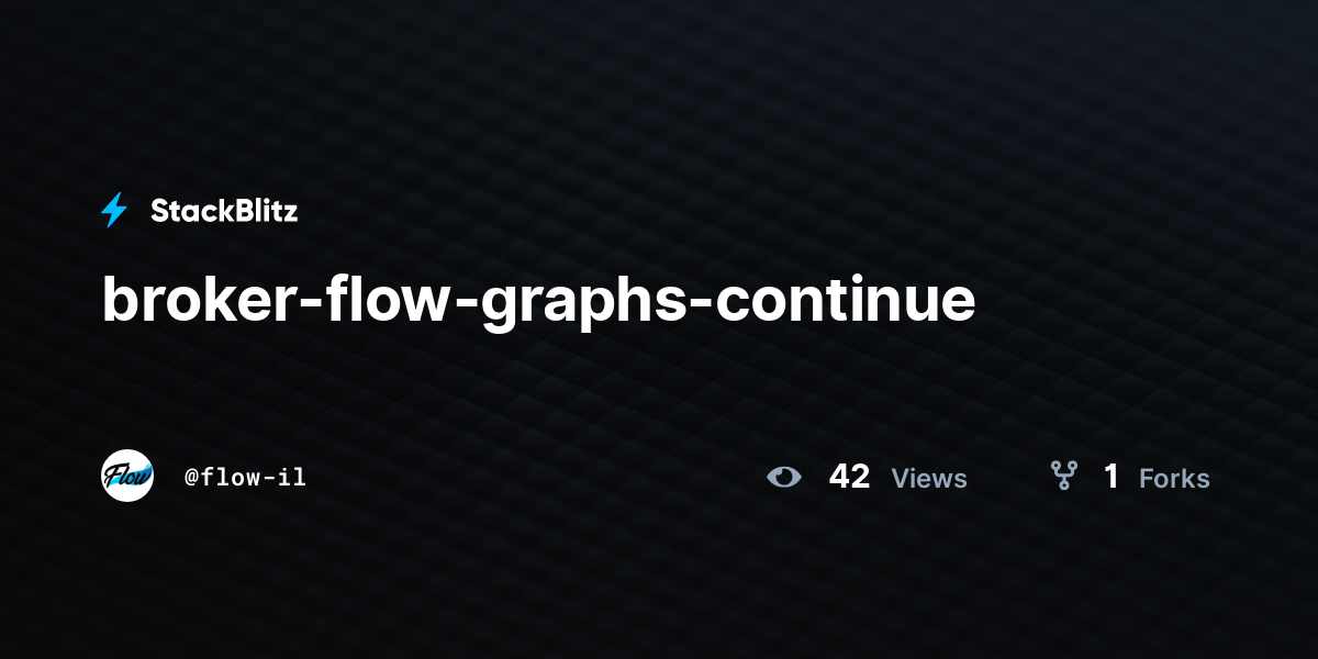 broker-flow-graphs-continue - StackBlitz