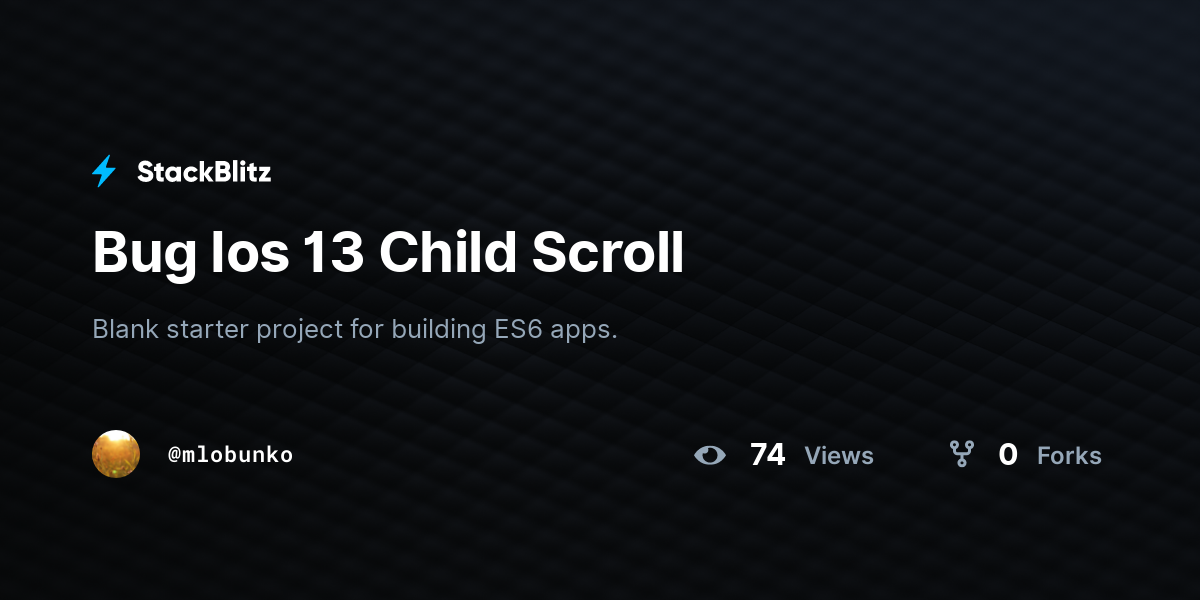 Bug Ios 13 Child Scroll - StackBlitz Bug Ios 13 Child Scroll - StackBlitz