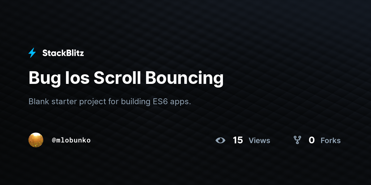 Bug Ios Scroll Bouncing - StackBlitz Bug Ios Scroll Bouncing - StackBlitz