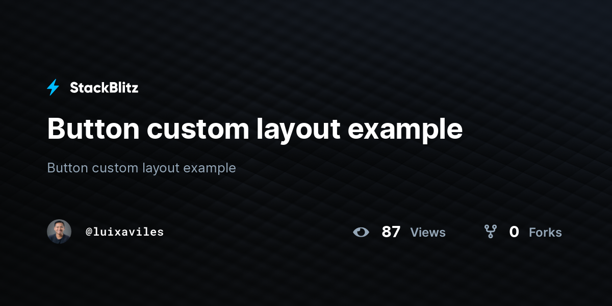 Button custom layout example - StackBlitz Button custom layout example - StackBlitz