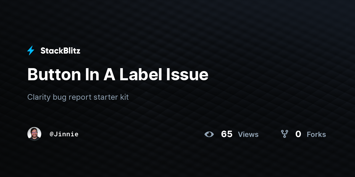 Button In A Label Issue - StackBlitz