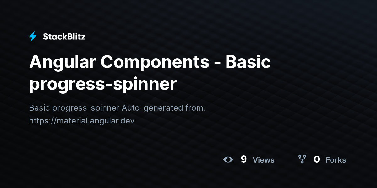 Angular Components - Basic progress-spinner - StackBlitz