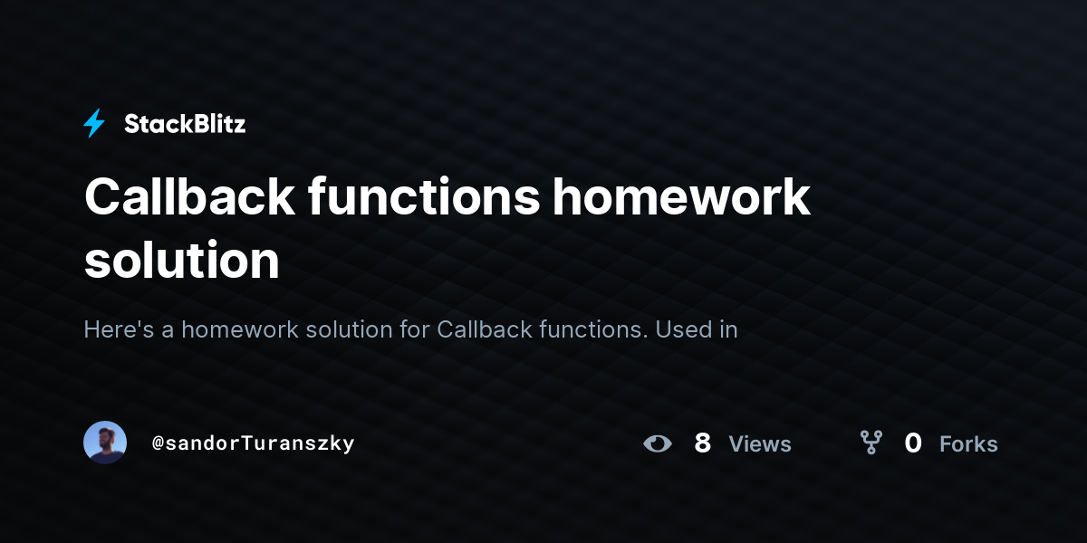 Callback functions homework solution - StackBlitz Callback functions homework solution - StackBlitz